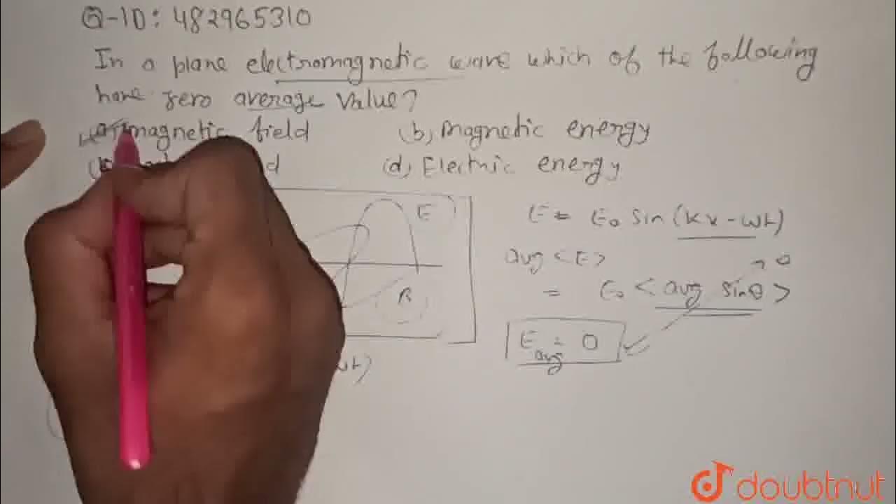 in-a-plane-electromagnetic-wave-which-of-the-following-have-zero