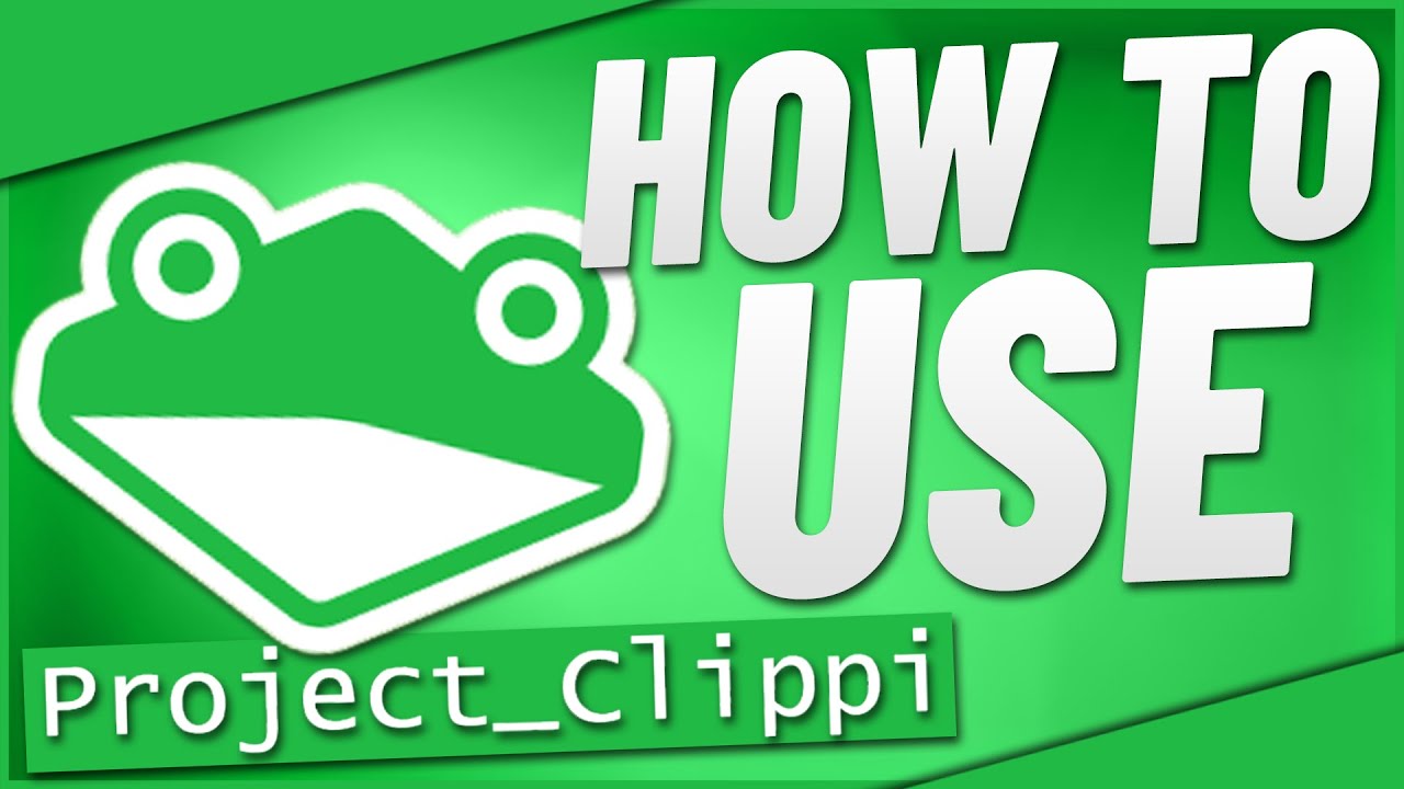 Project Clippi Tutorial - YouTube