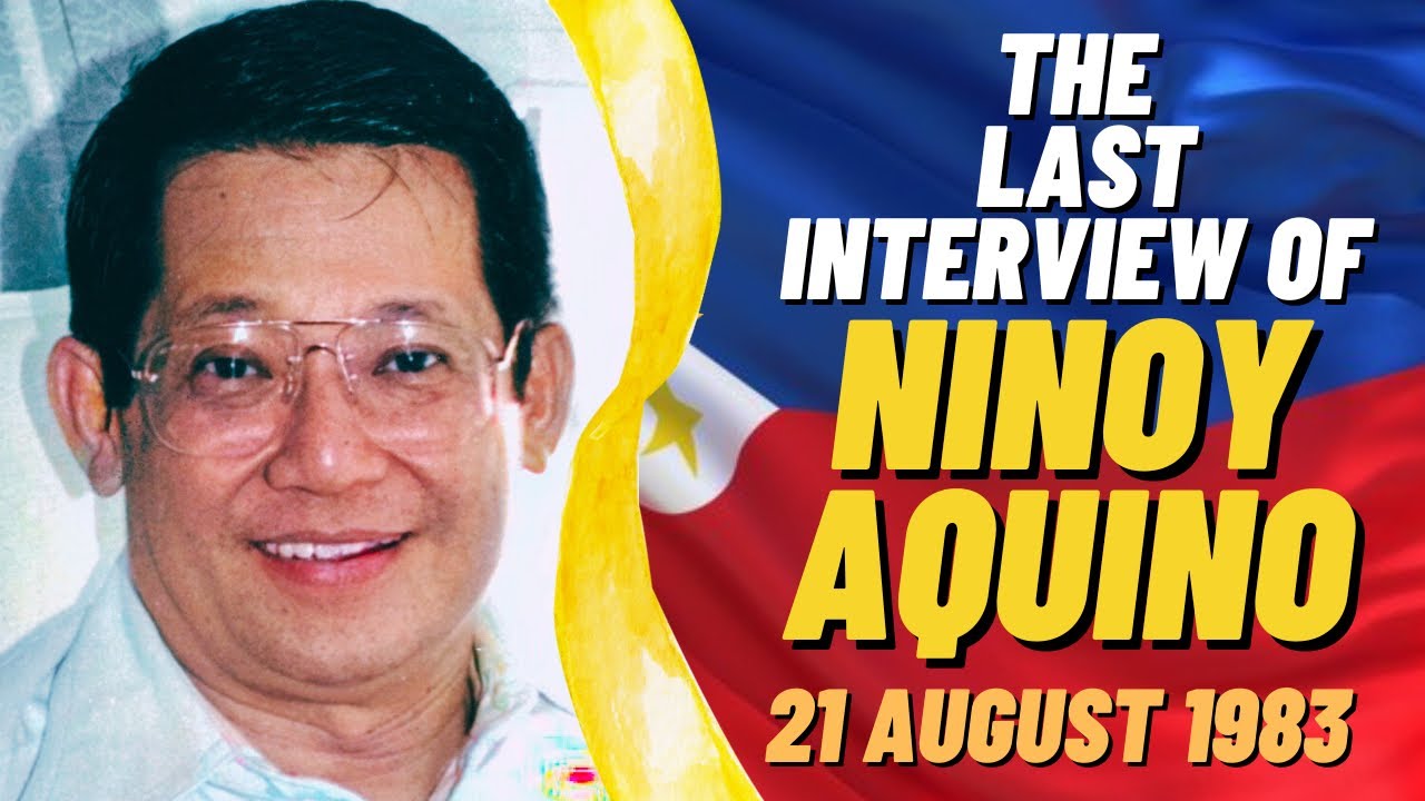 NINOY AQUINO's Last Interview Before His Assassination | 21 August 1983 ...
