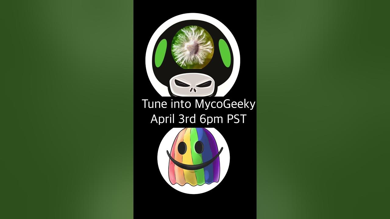 Watch for me on MycoGeeky’s Podcast Apr.3 https://m.youtube.com/watch?v ...