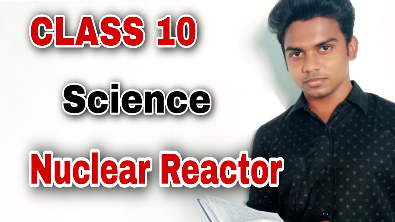Class-10|Science| Lesson-6| Nuclear Physics |Nuclear reactor| # ...