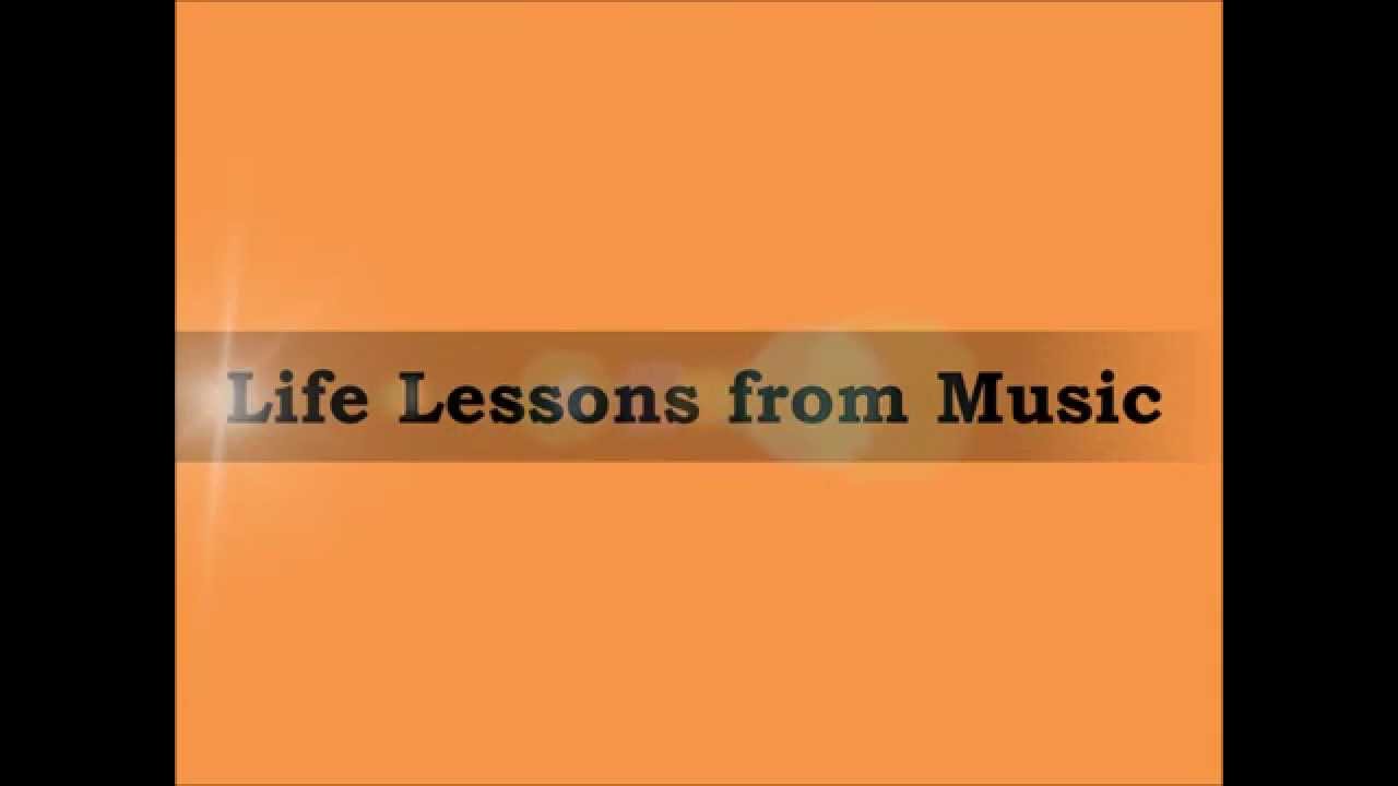 Life lessons from music - YouTube