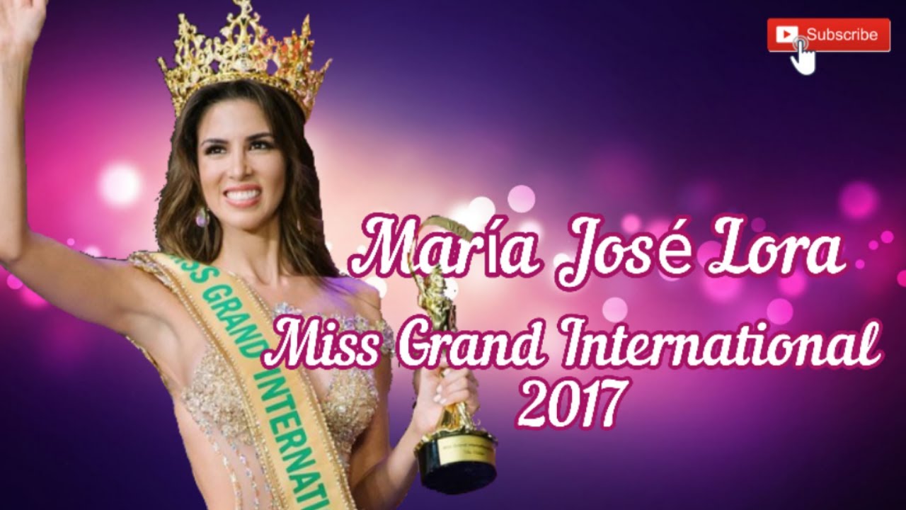 TBT: María José Lora - Miss Grand International 2017 / MISTER MISSOLOGO ...