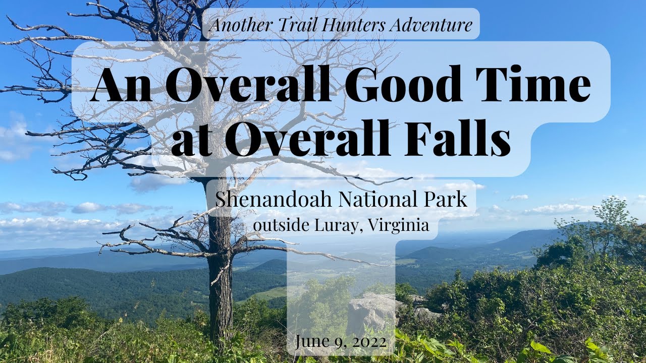 Overall Run Trail to Overall Run Falls. Shenandoah National Park - YouTube