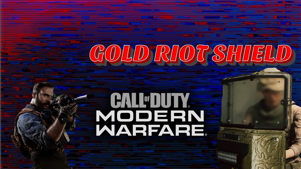 HOW TO GOLD RIOT SHIELD | Modern Warfare - YouTube