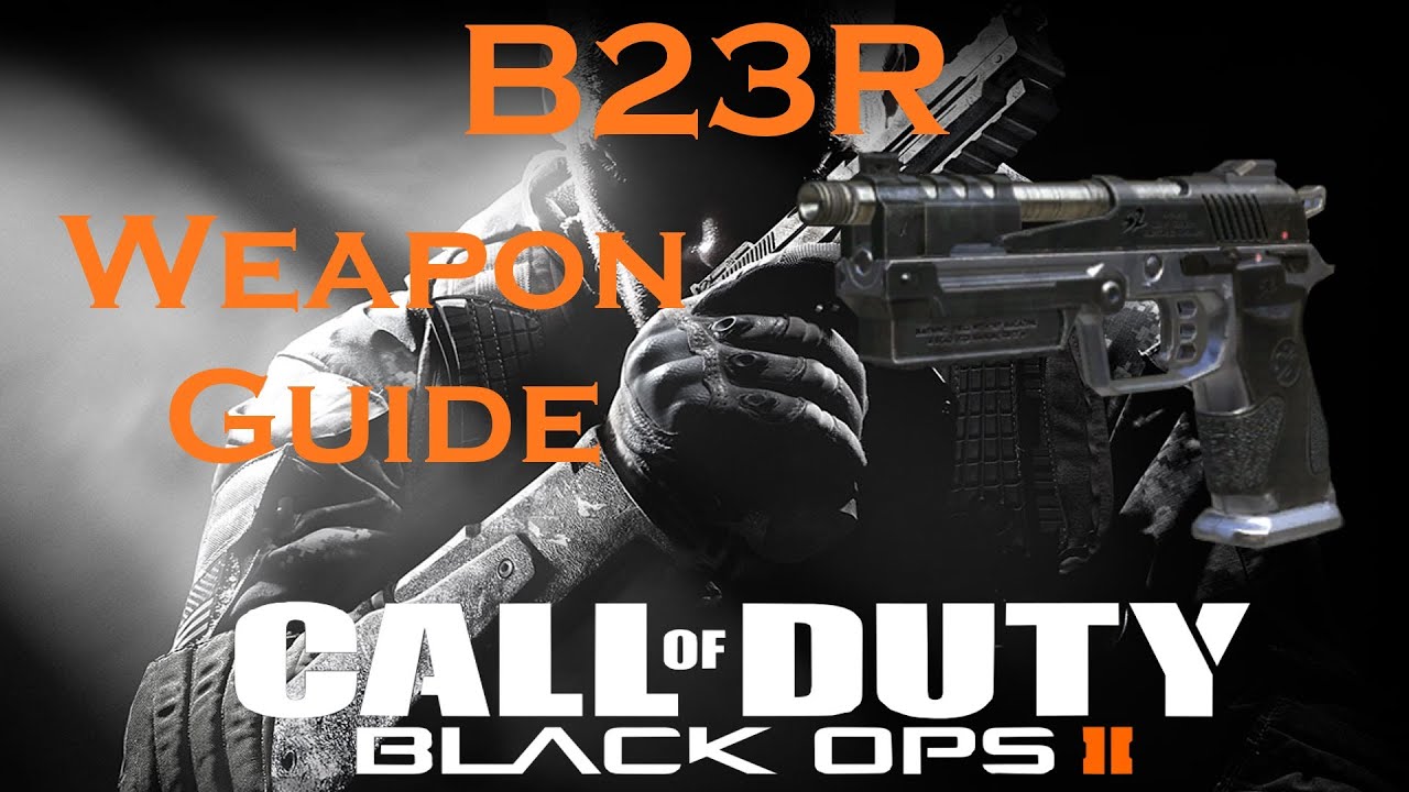 B23R Pistol Best Class Setup, Call of Duty Black Ops 2 Weapon Guide ...