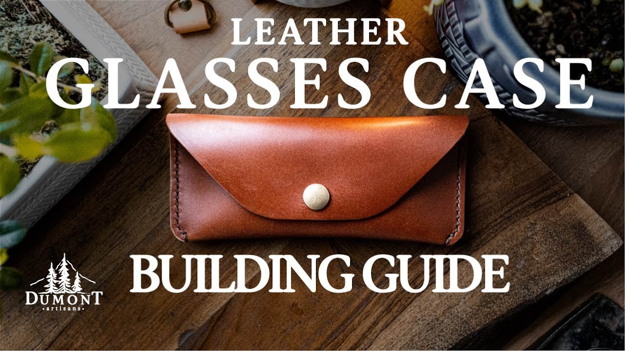 LEATHER GLASSES CASE // Process Guide - YouTube