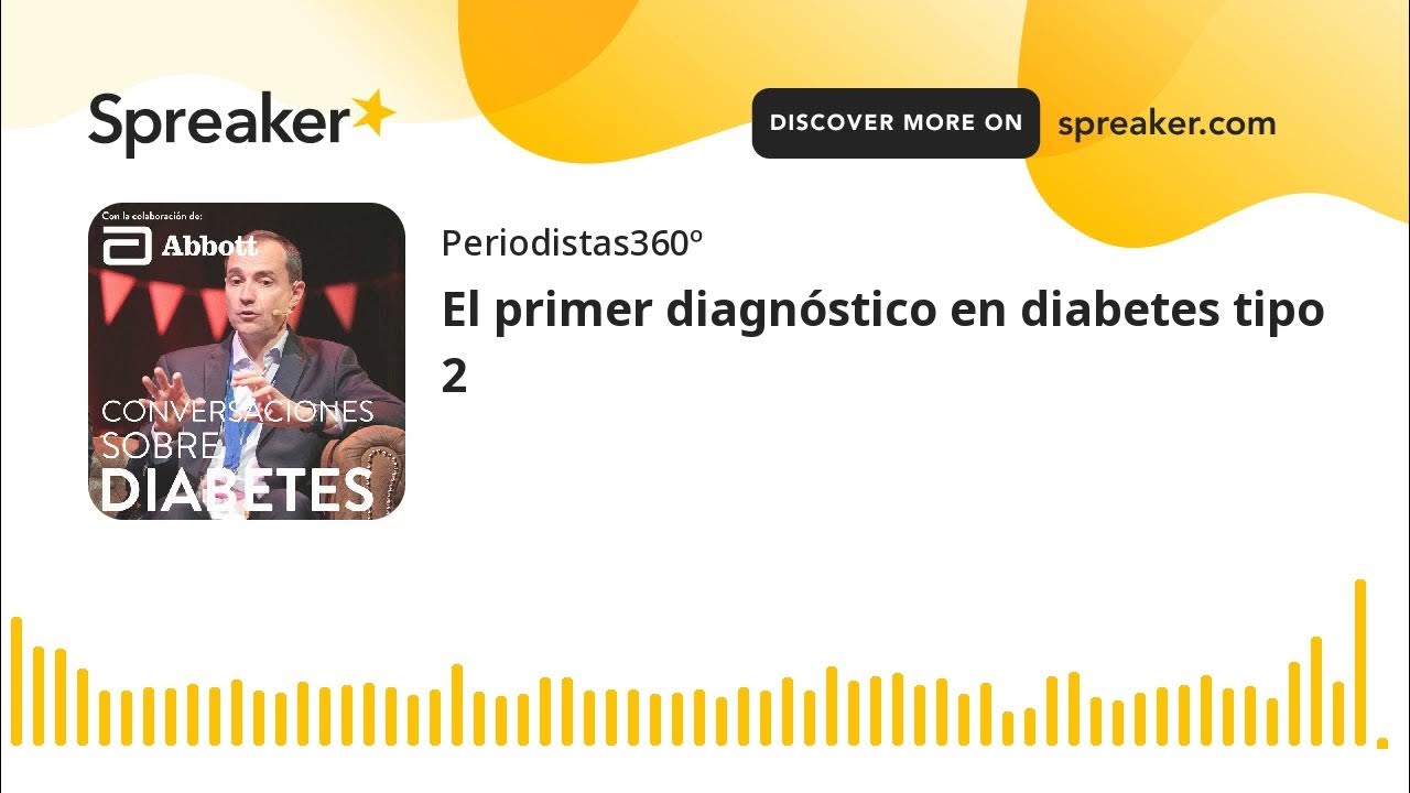 El primer diagnóstico en diabetes tipo 2 - YouTube