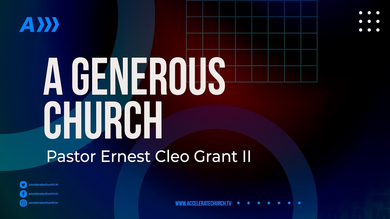 A GENEROUS CHURCH | Pastor Ernest Grant II - YouTube