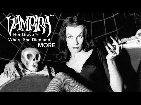Vampira - Her Grave, Where She Died and Recreating Famous Photos