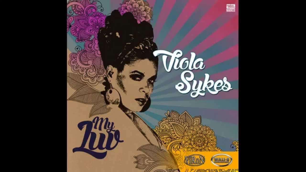 Viola Sykes - My Luv (Original Mix) - YouTube