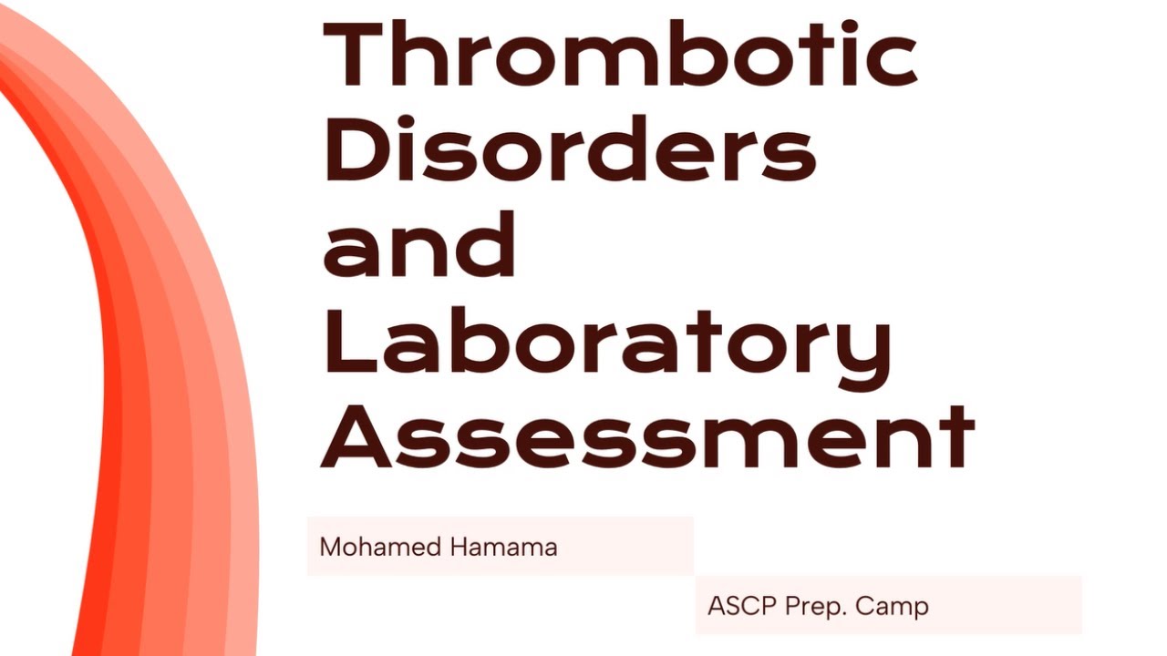 ASCP | MLS | MLT | Hematology | Thrombotic Disorders | Part 1 - YouTube