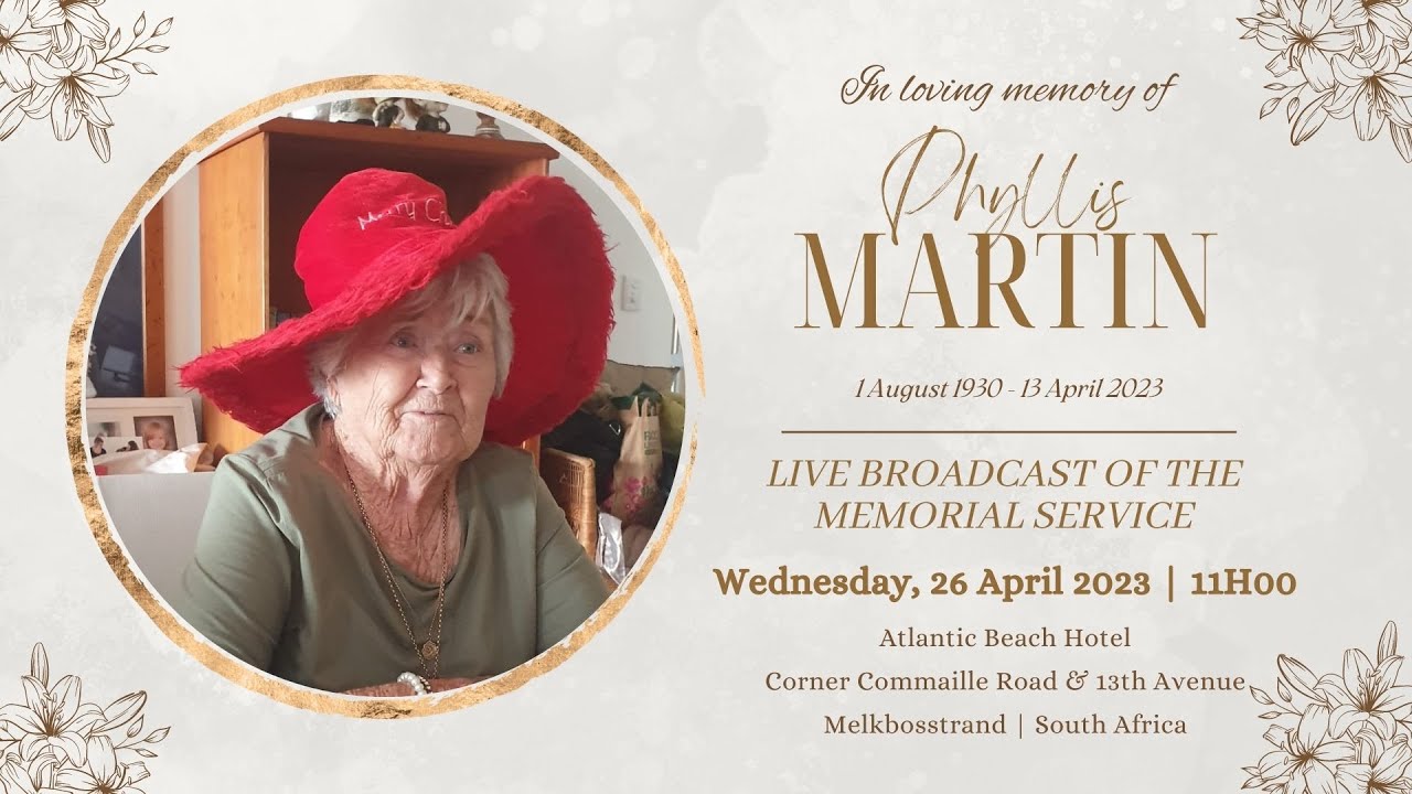 LIVE BROADCAST - MEMORIAL SERVICE OF PHYLLIS MARTIN - WEDNESDAY, 26 ...
