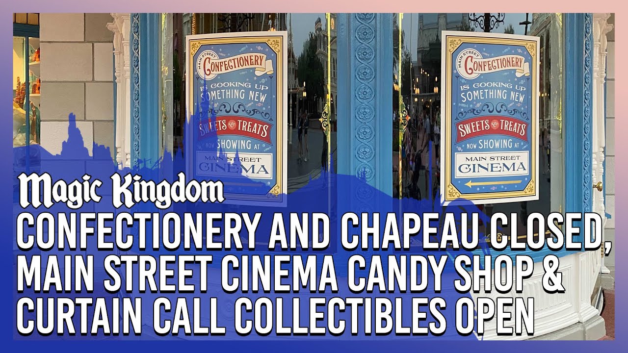 Confectionery and Chapeau Closed, Main Street Cinema Candy Shop ...