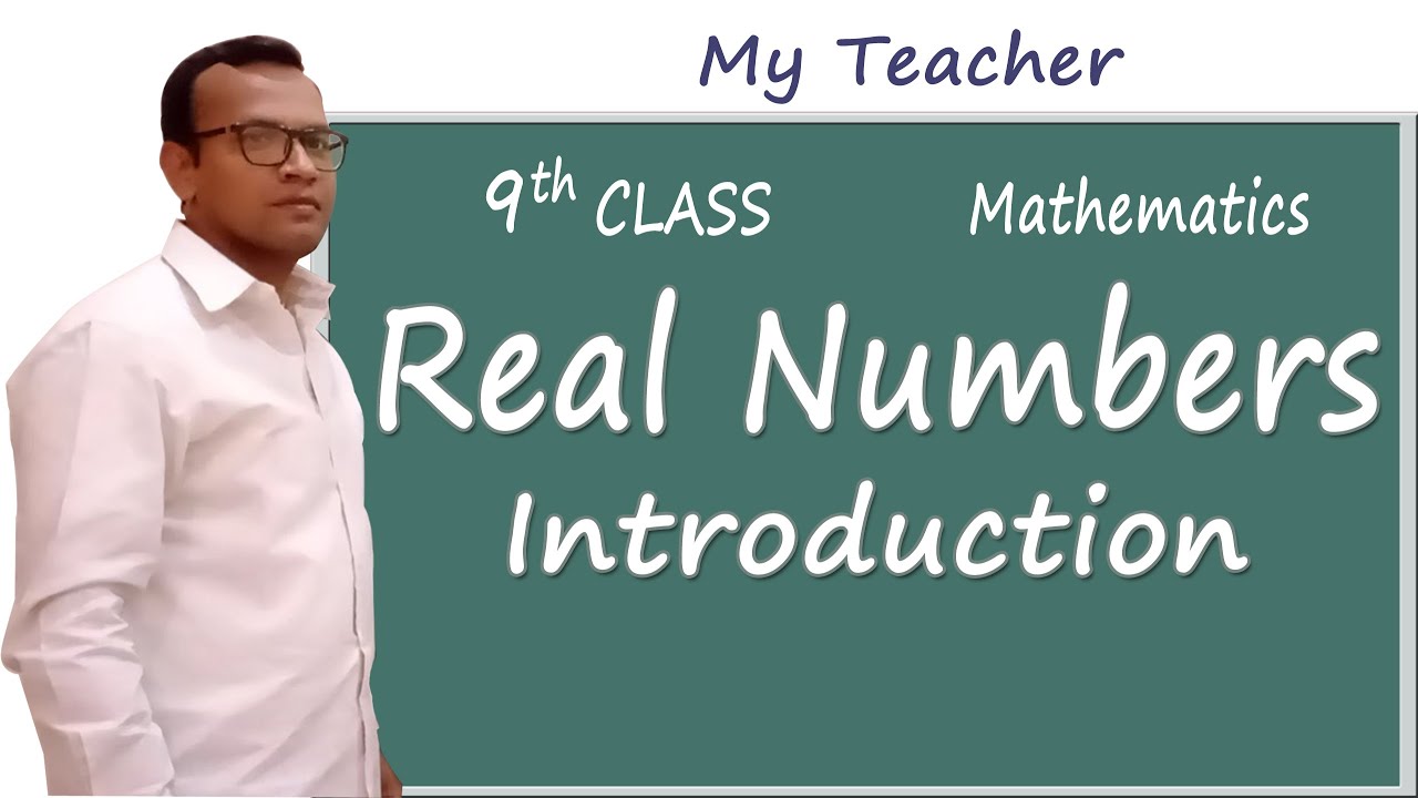 Real Numbers- Introduction- Ninth grade - YouTube