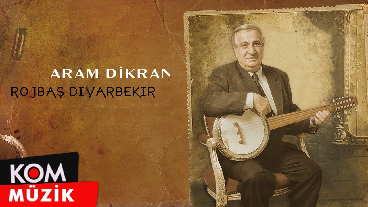 Aram Tigran - Rojbaş Diyarbekir (Official Audio © Kom Müzik) - YouTube
