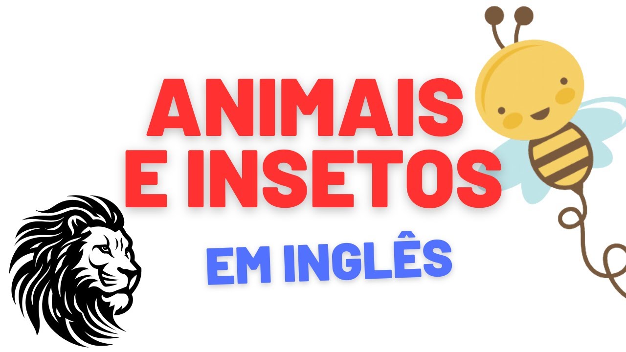 Animais e Insetos em Inglês | PARTE 1 - YouTube