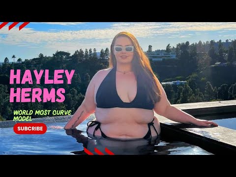 Hayley Herms ..Biography, age, weight, relationships, net worth, outfits idea, plus size models ...