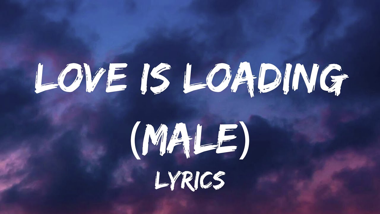 Love Is Loading (LYRICS) | Emotional Music - Latest English Song - YouTube