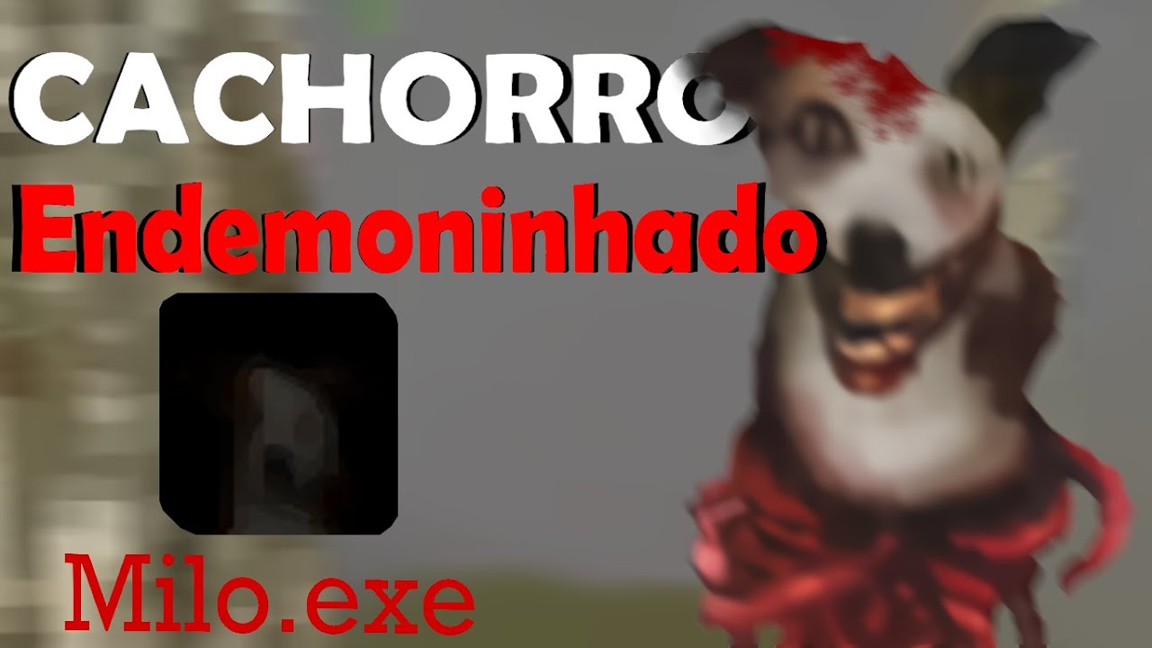 CACHORRO INFERNAL! - Milo.exe - YouTube
