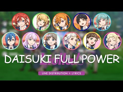 Liella! - DAISUKI FULL POWER - Line Distribution & Color Coded Lyrics ...