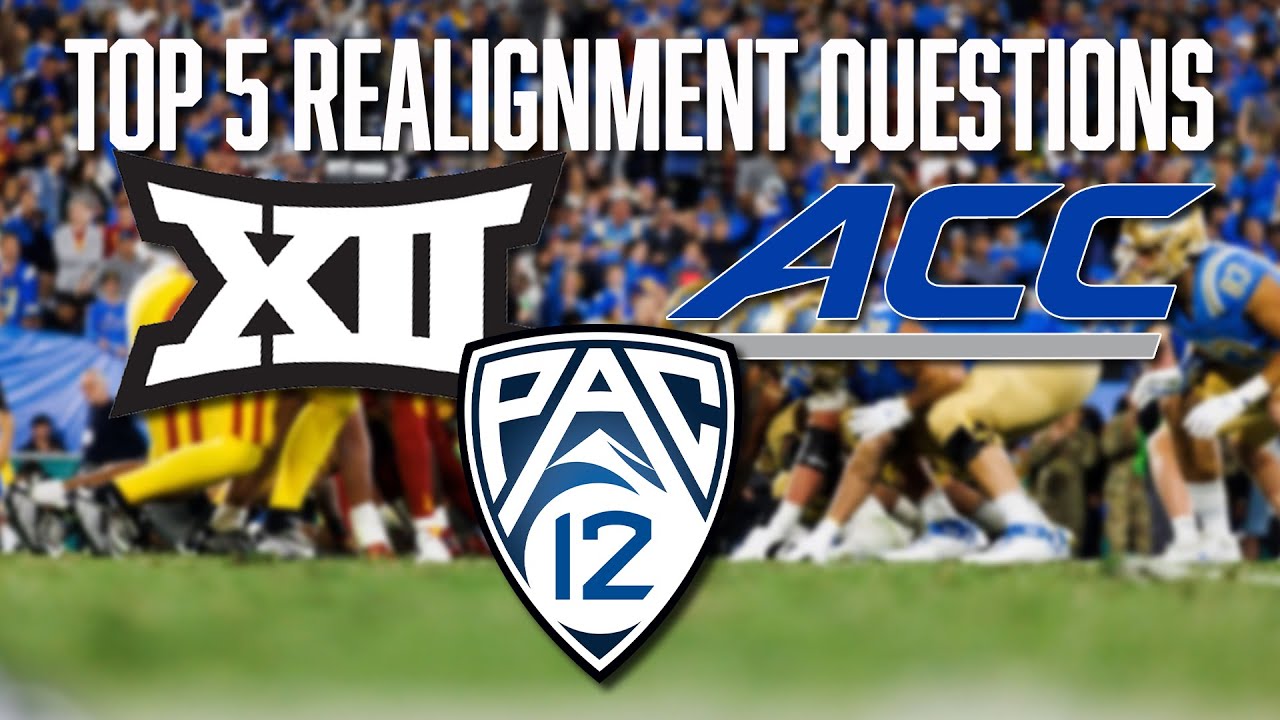 Top 5 Realignment Questions | Big 12 | Pac-12 | ACC | Conference ...