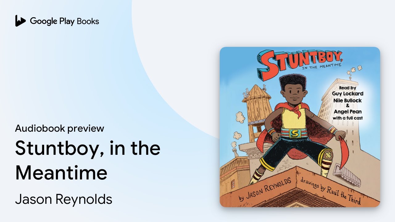 Stuntboy, in the Meantime by Jason Reynolds · Audiobook preview - YouTube