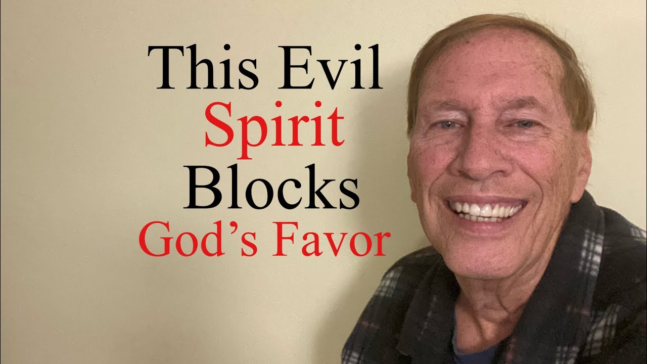 This Evil Spirit Blocks God’s Favor From Your Life - YouTube