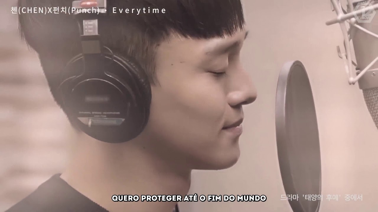 CHEN첸XPunch펀치 - Everytime | 태양의 후예 OST Part.2 [LEGENDADO PT-BR] - YouTube