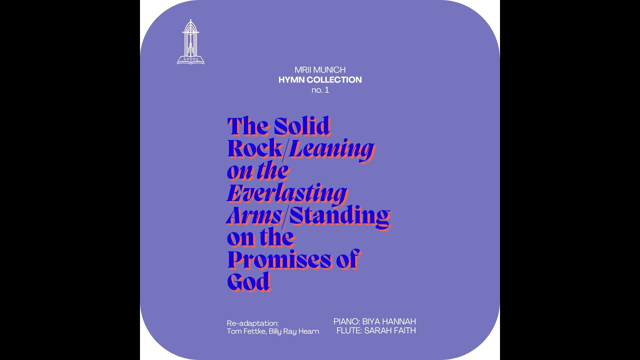 The Solid Rock/Leaning on the Everlasting Arms/Standing on the Promises of God - Hymn Collection ...