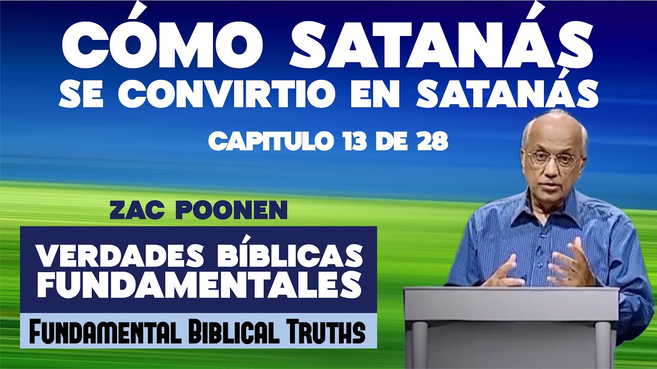 13. Cómo Satanás se convirtió en Satanás - Verdades Bíblicas ...