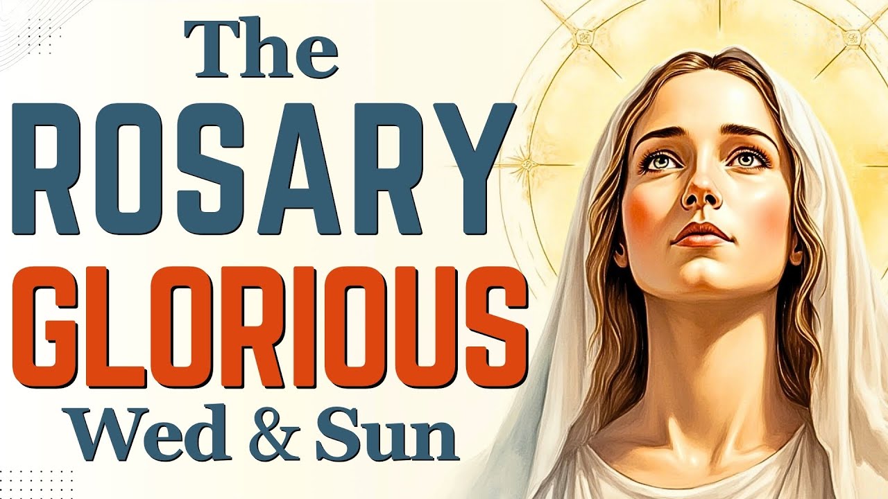 The Rosary – Glorious Mysteries | Guided Prayer for Wednesday & Sunday ...