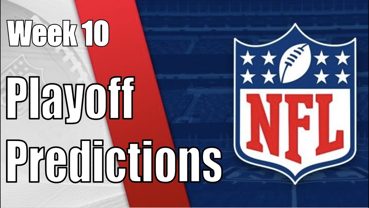 2021 NFL Week 10 Playoff Predictions and Bracket Projection - YouTube