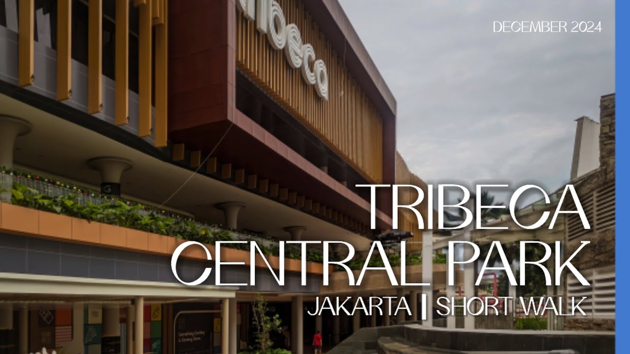 Tribeca Central Park Jakarta is Back + Christmas Decoration (2024 ...