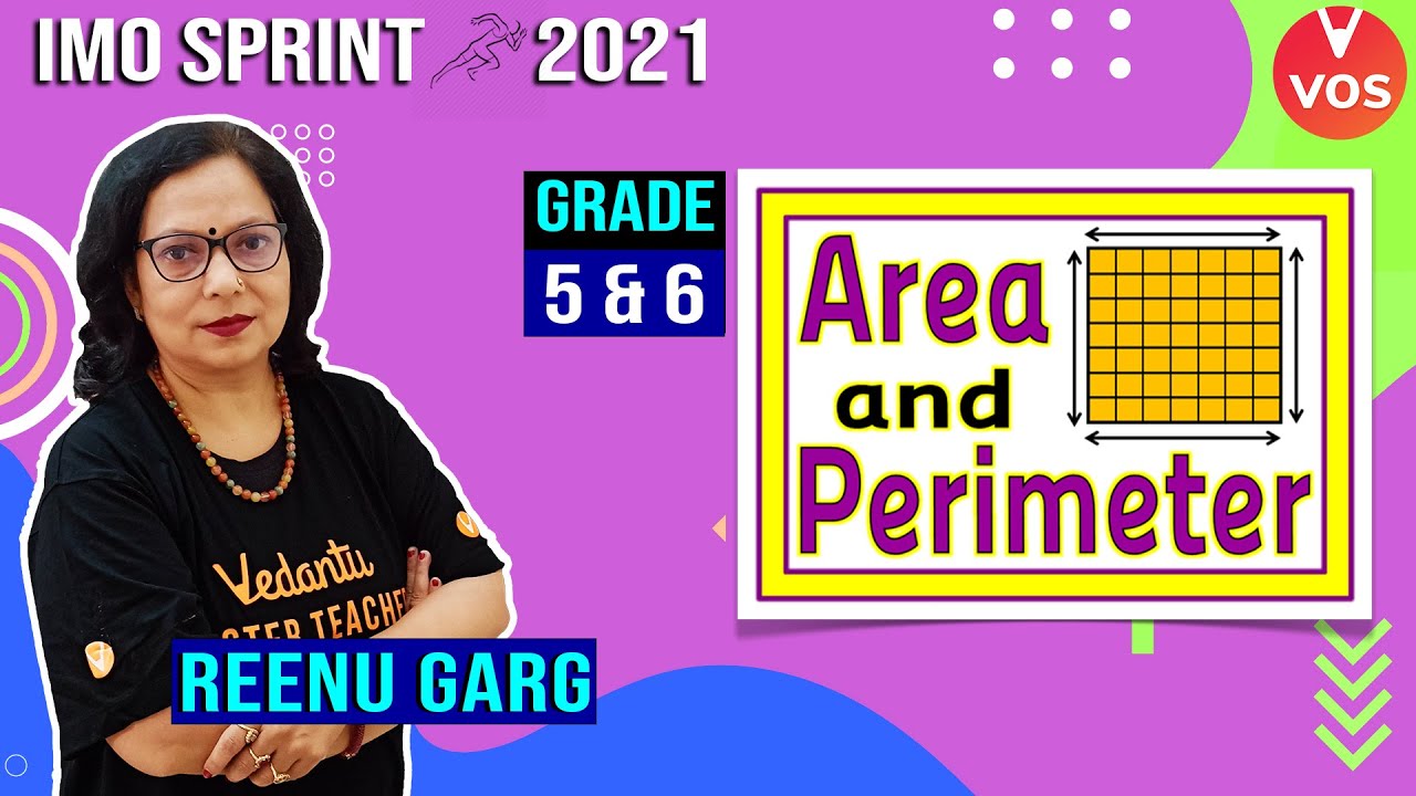 PERIMETER AND AREA | Grade 5 & 6 | IMO SPRINT 2021 | IMO Exam | IMO Preparation | Reenu Garg ...