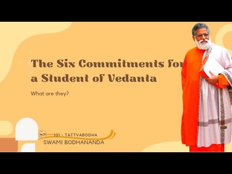 001 Tattvabodha - What are the Six Commitments needed for the seeker of ...
