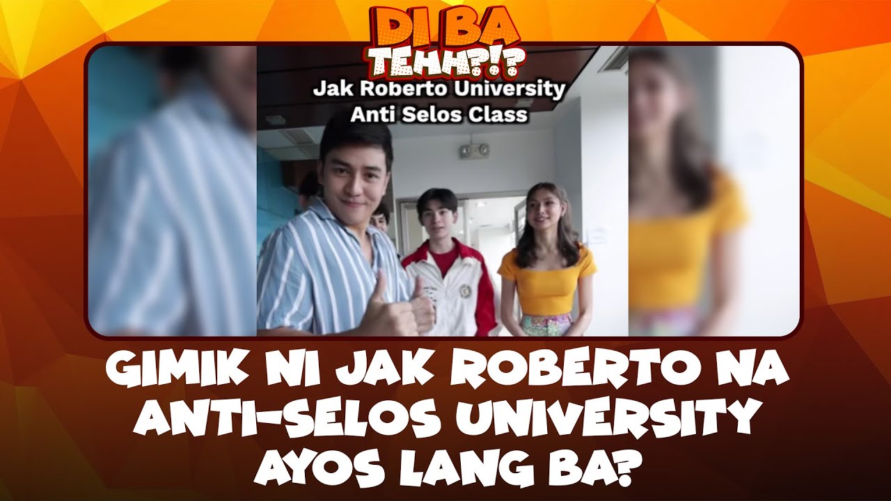 Gimik ni Jak Roberto na Anti-Selos University ayos lang ba? | MARISOL ...