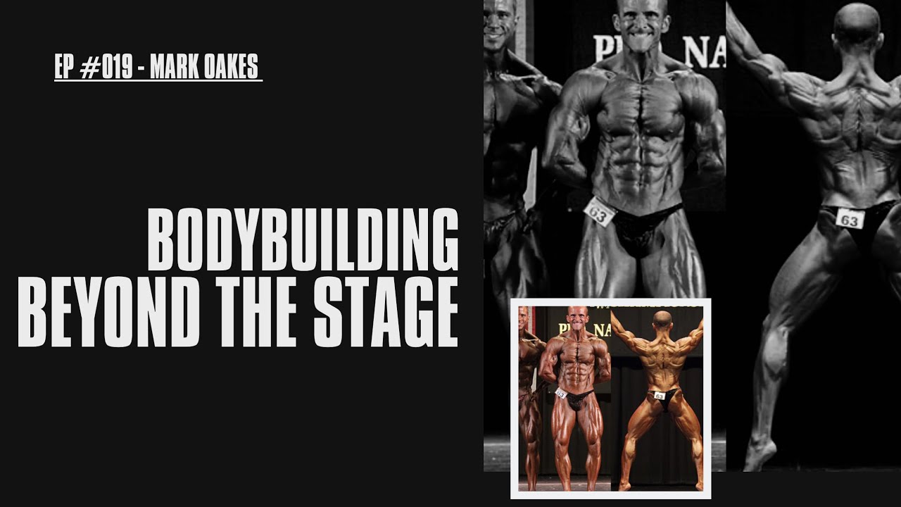 The Natty Scene #19 - Mark Oakes - Bodybuilding Beyond The Stage - YouTube