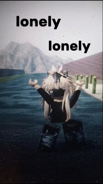 lonely lonely #roblox #lonely lonely - YouTube