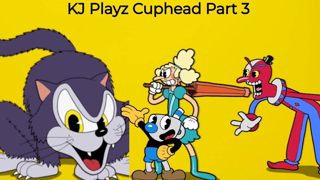 Cuphead Part 3 KJ Playz - YouTube