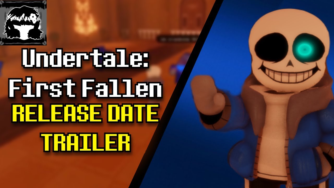 Undertale First Fallen RELEASE DATE TRAILER - YouTube