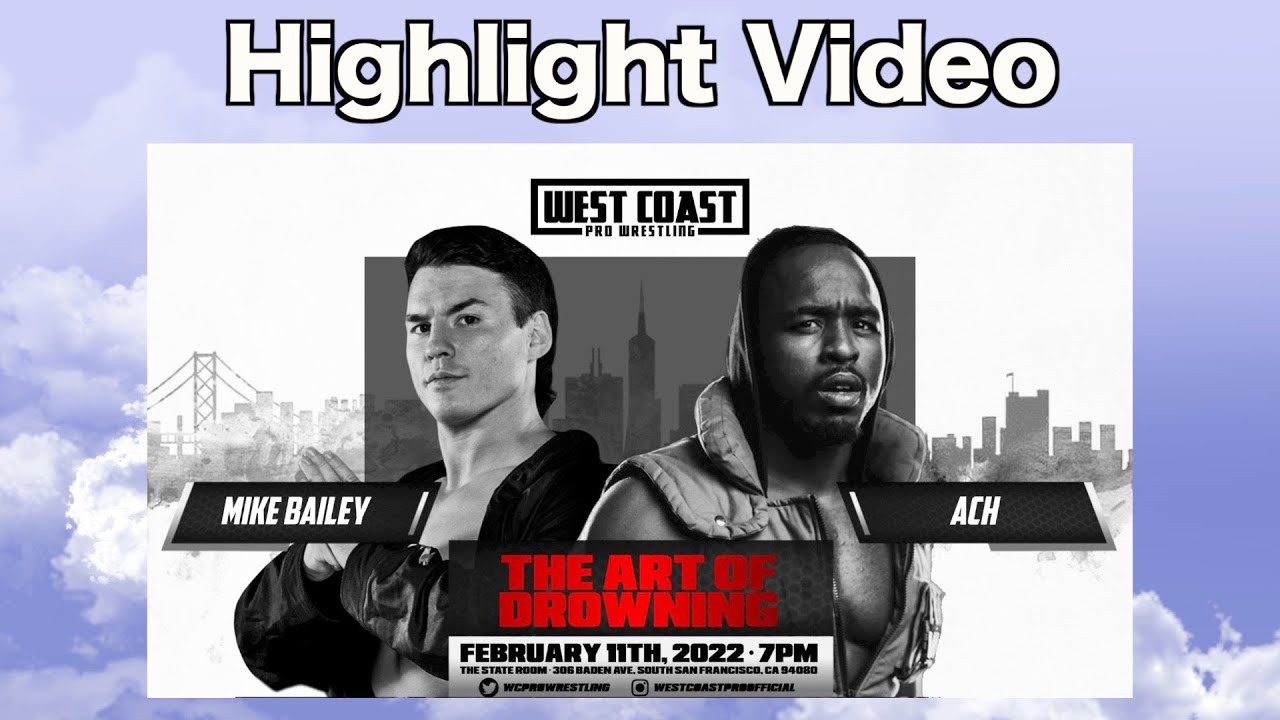 Speedball Mike Bailey vs ACH at West Coast Pro Wrestling - Highlight ...
