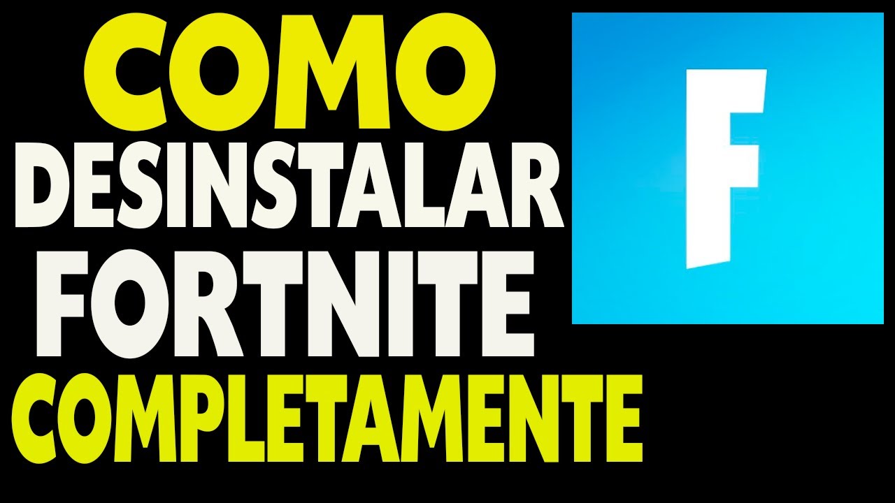 Como Desinstalar Fortnite Completamente do PC - YouTube
