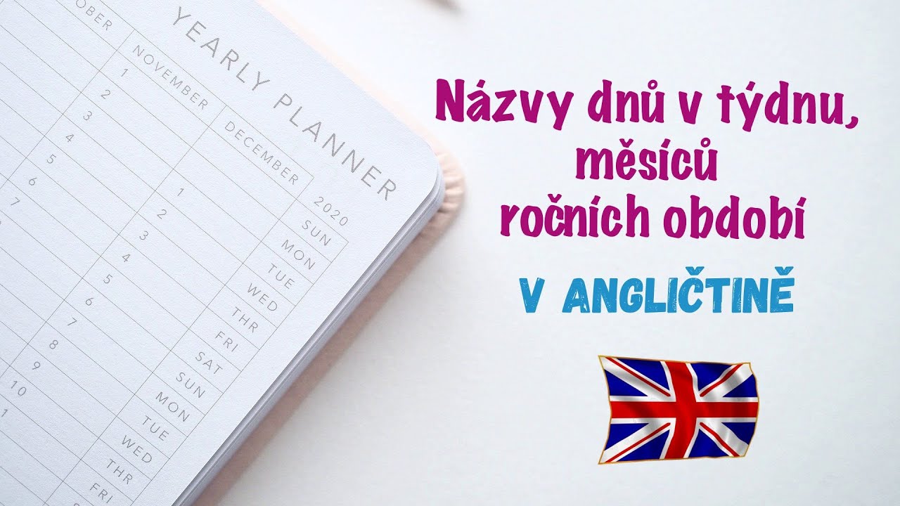 Názvy dnů v týdnu, měsíců a ročních období v angličtině. Anglický jazyk ...