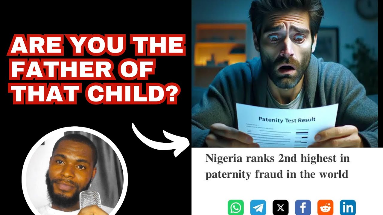 DNA Drama: Why Nigeria Ranks #2 Highest in Paternity Fraud in the World ...