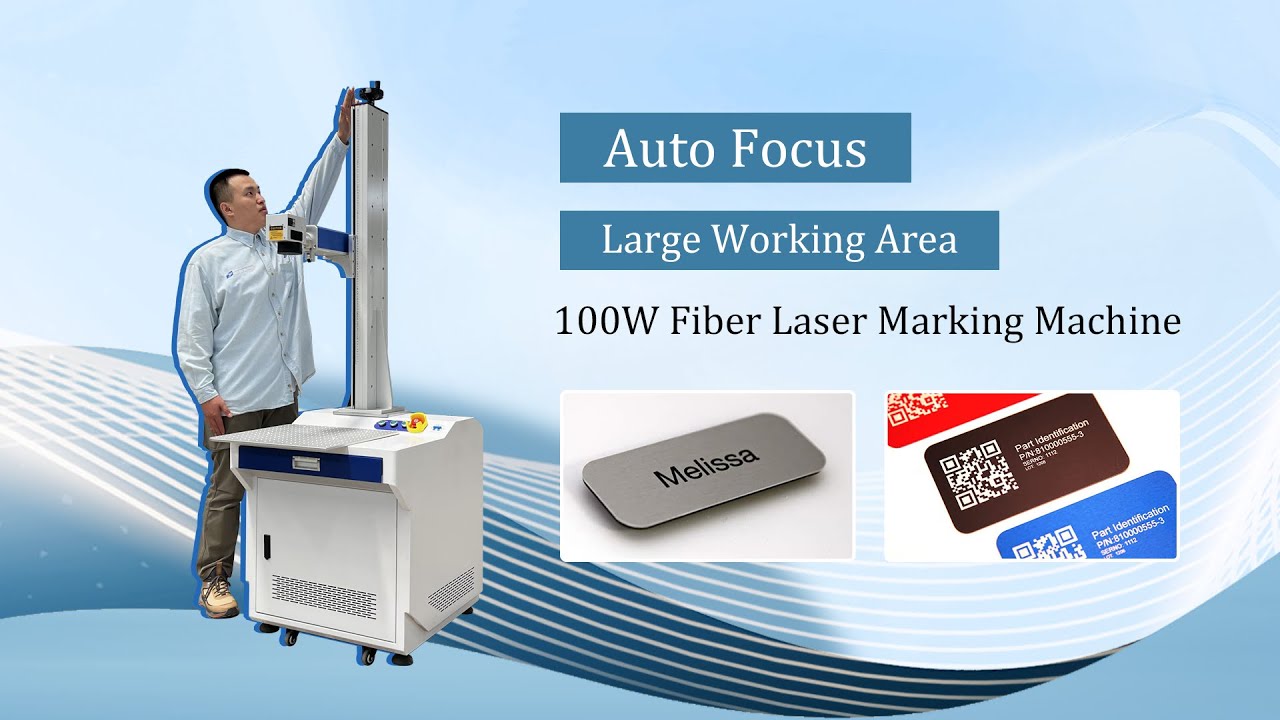 Auto Focus Large Working Area 100W Fiber Laser Marking Machine - YouTube