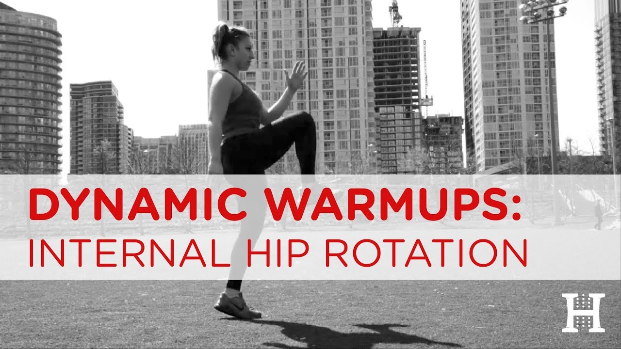 Dynamic Warmups Series: Hip Internal Rotation / Internal Rotation of ...