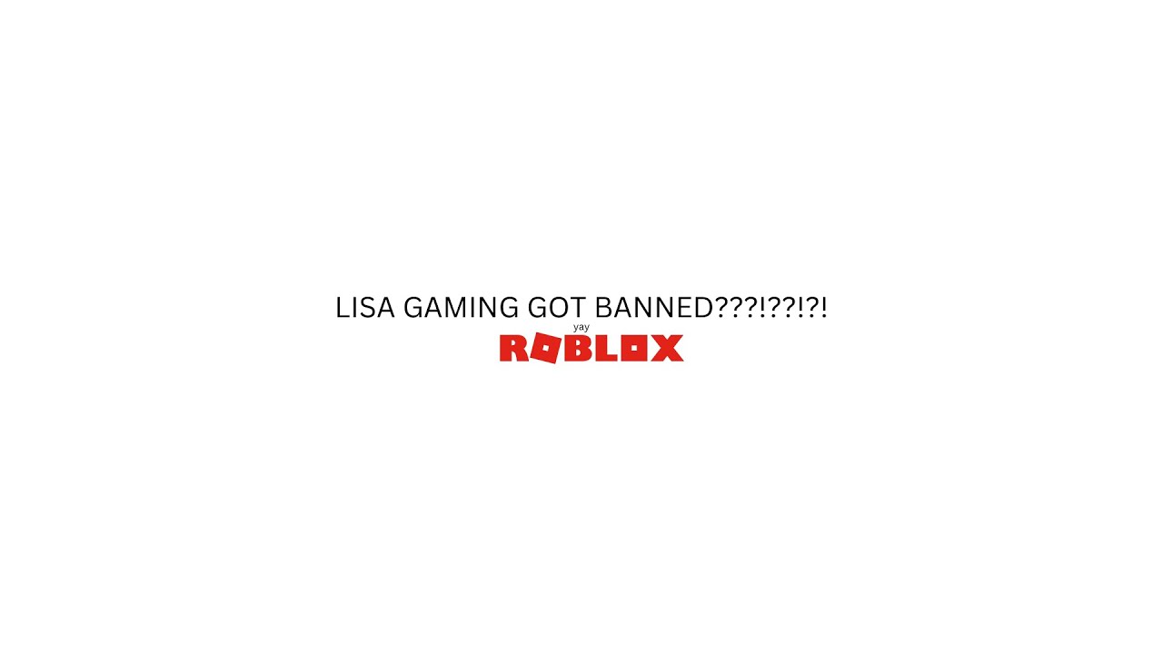 Lisa Gaming Got Banned On Roblox???? - YouTube