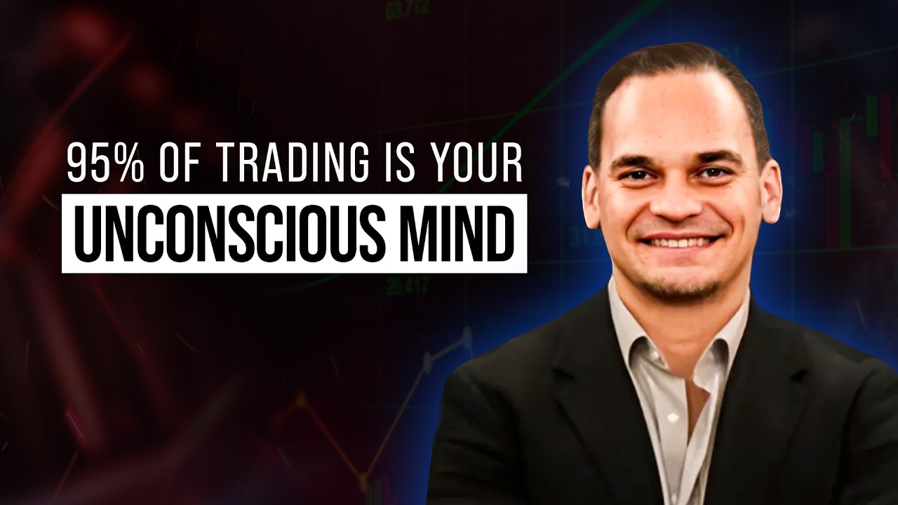 95% Unconscious, 3 Core Skills, 1 Trading Mind: The Trading ...