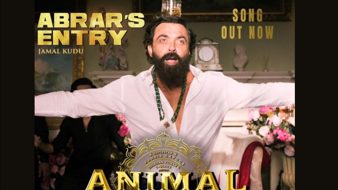 ANIMAL - ABRAR'S ENTRY - JAMAL KUDU(FULL SONG) Ranbir kapoor, Bobby ...